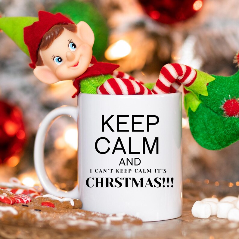 Keep Calm It's Christmas Mug, Funny Holiday Coffee Cup, Holiday Gift ...
