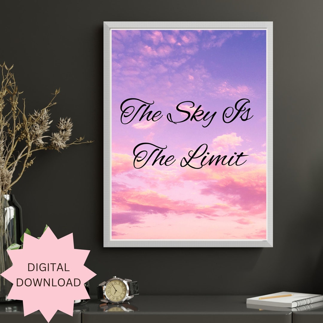 The Sky is the Limit Printable Wall Art | Motivational Office Decor ...