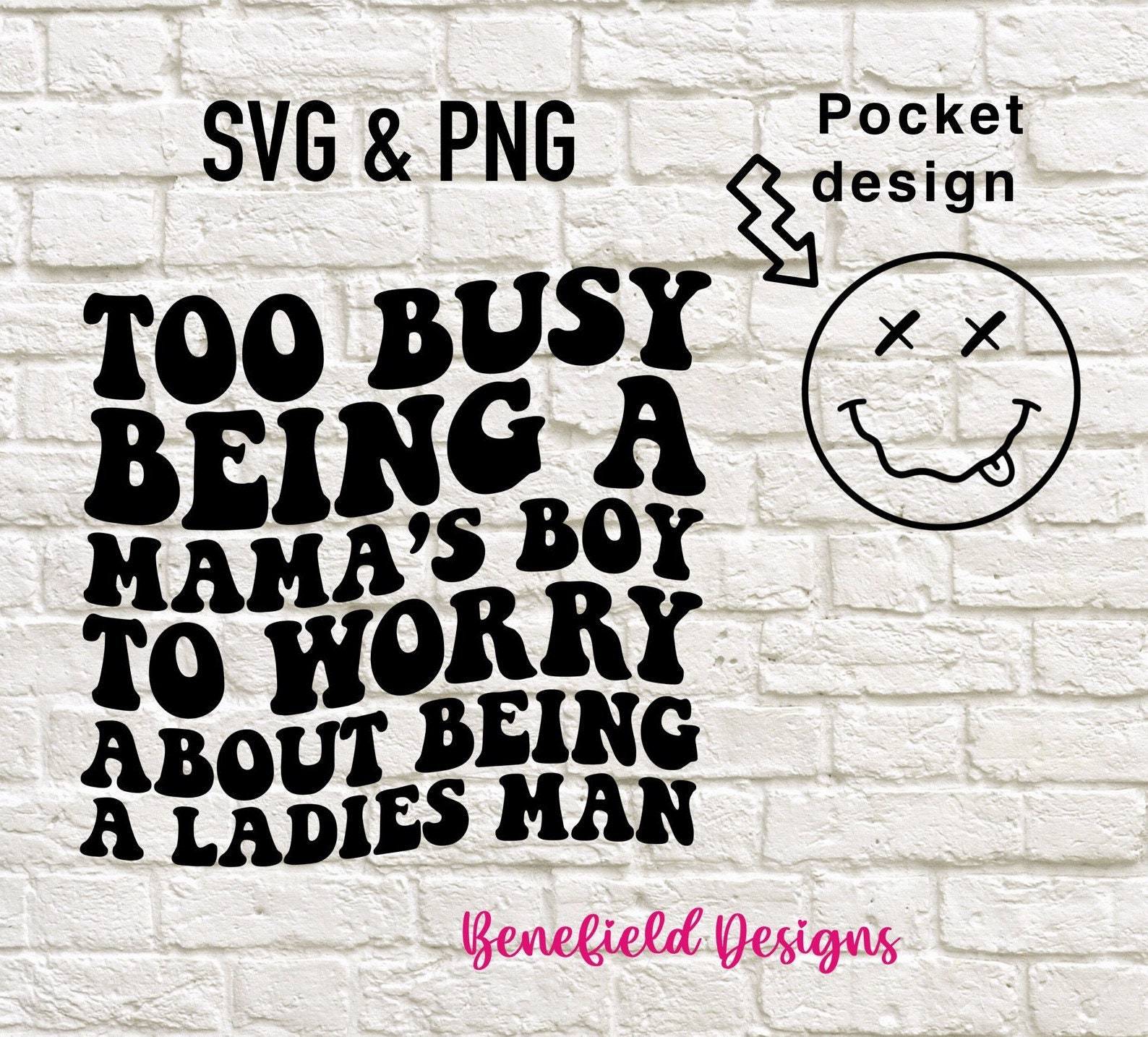 Too Busy Being a Mama's Boy Svg Png / Too Busy Being a Mama's Boy to ...