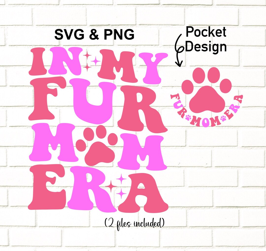 In My Fur Mom Era Svg Png / Fur Mom Svg Png / Fur Mom Sweatshirt ...