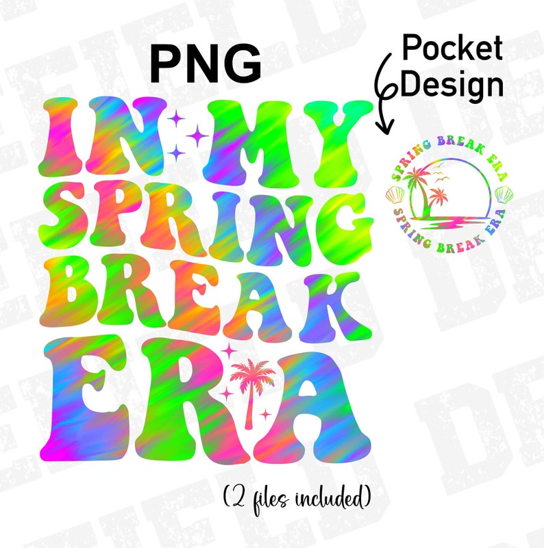 In My Spring Break Era Png / Funny Spring Break Shirt / Spring Break ...