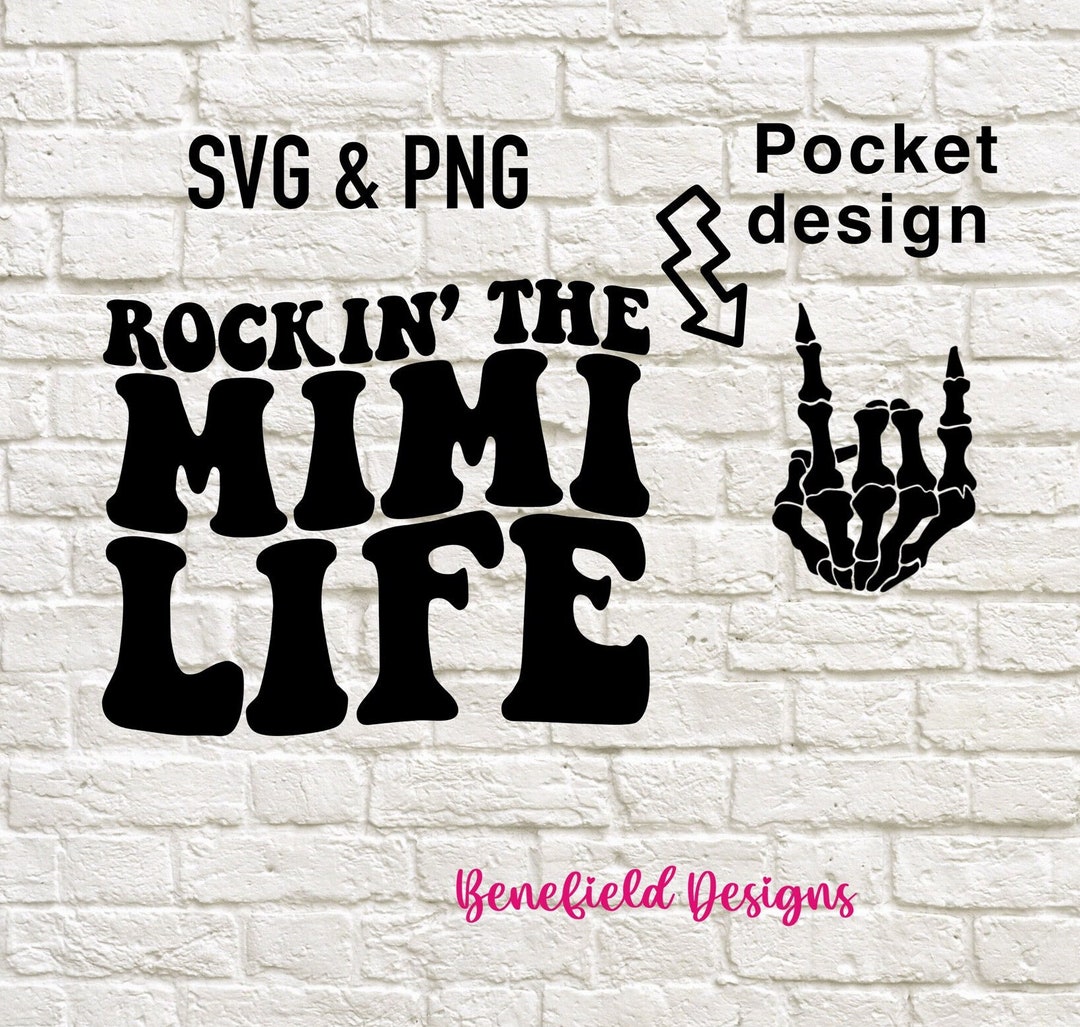 Rockin the Mimi Life Svg Png / Mimi Life Svg / Instant Download ...