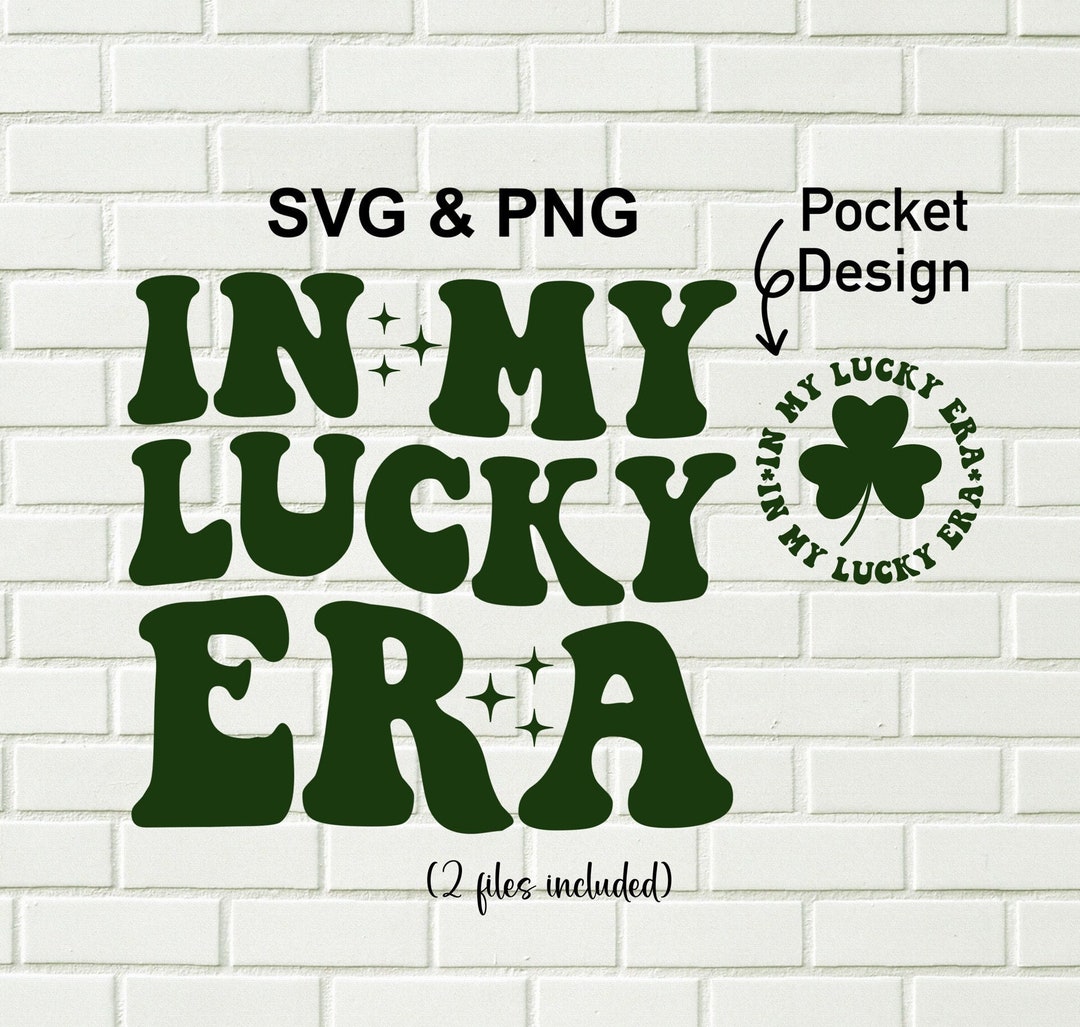 In My Lucky Era Svg Png / Lucky Era Svg Png / Retro St Patrick's Day ...