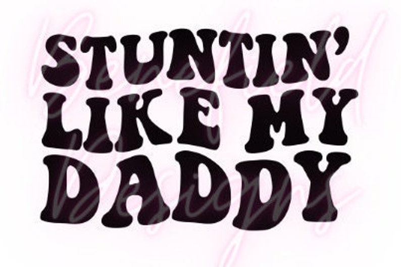 Stuntin Like My Daddy Svg / Kid Svg / Daddy and Me Matching Svg ...