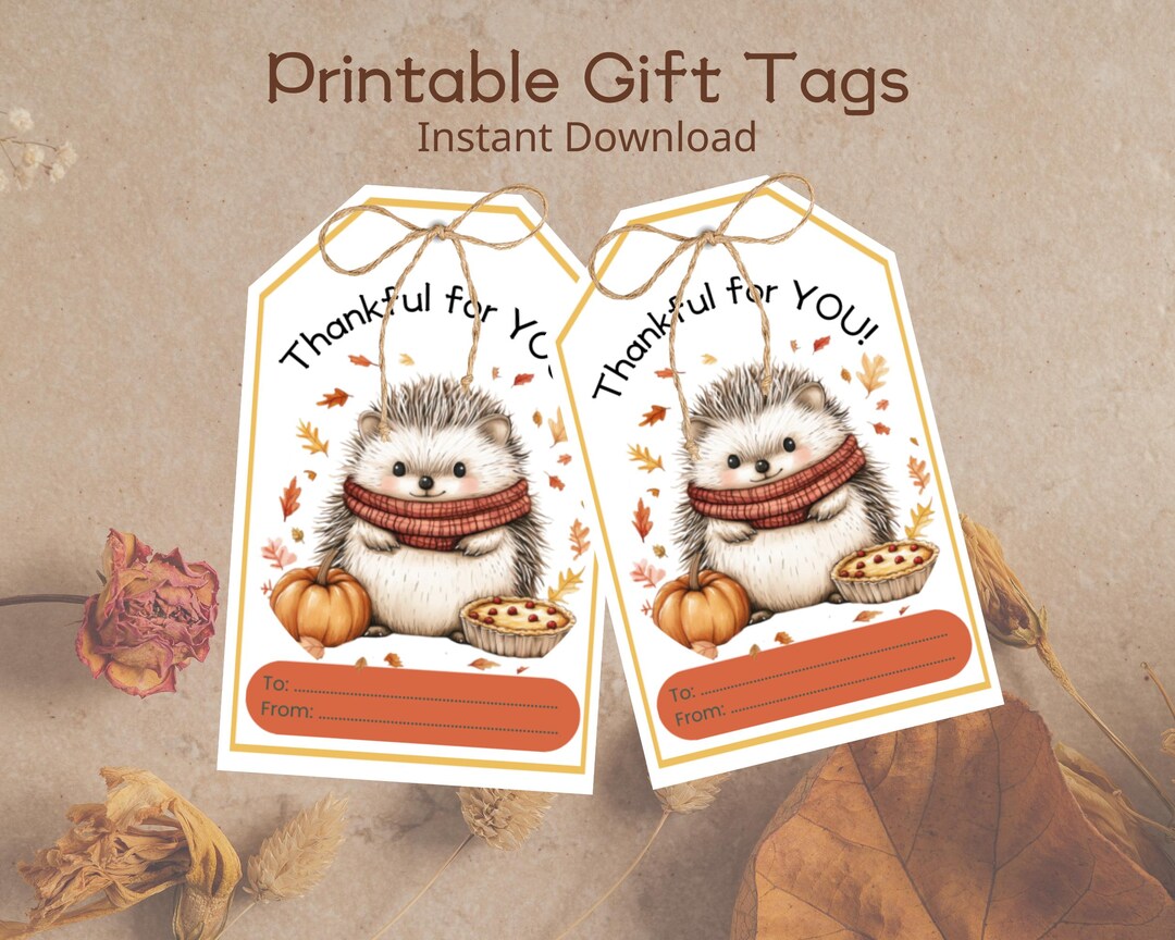 Cute Printable Hedgehog Autumn Treat Tags – “thankful for You”, Staff ...