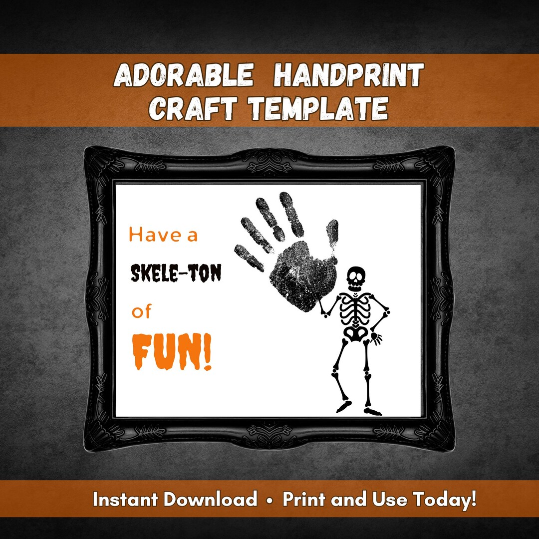Halloween Handprint Skeleton Art Printable-have a Skele-ton of FUN! - Etsy
