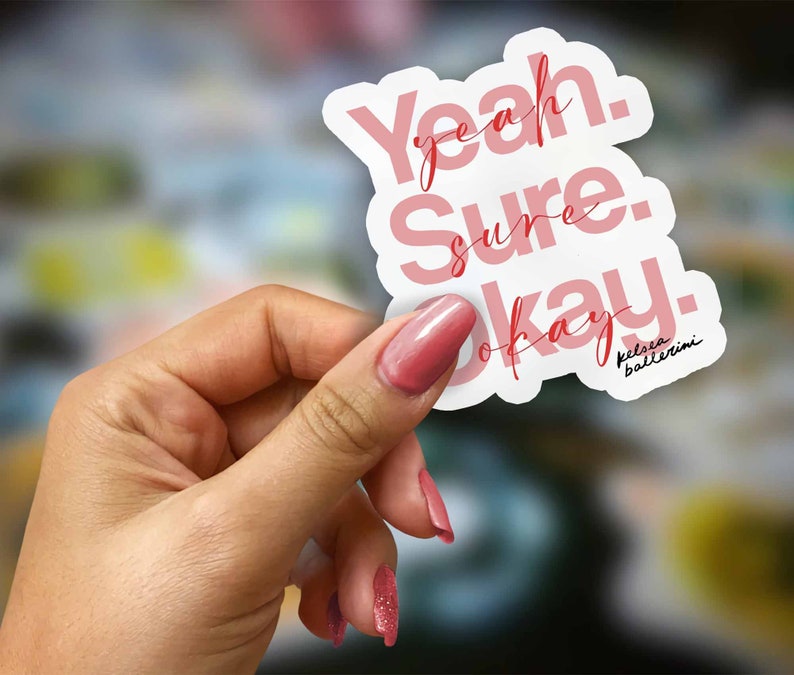 Yeah Sure Okay Sticker Kelsea Ballerini Design Laptop - Etsy