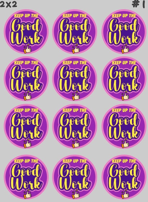 Keep Up The Good Work Sticker