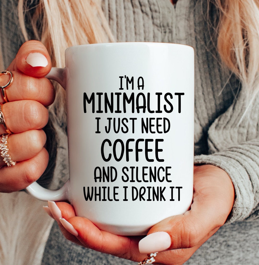Minimalist Mug, Minimalistic Gift, Minimalistic Coffee Bar Decor, I'm a ...