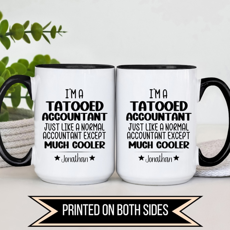 Funny Accountant Mug, Perfect Blend of Tattoos and Numbers, Because ...