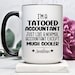 Funny Accountant Mug, Perfect Blend of Tattoos and Numbers, Because ...