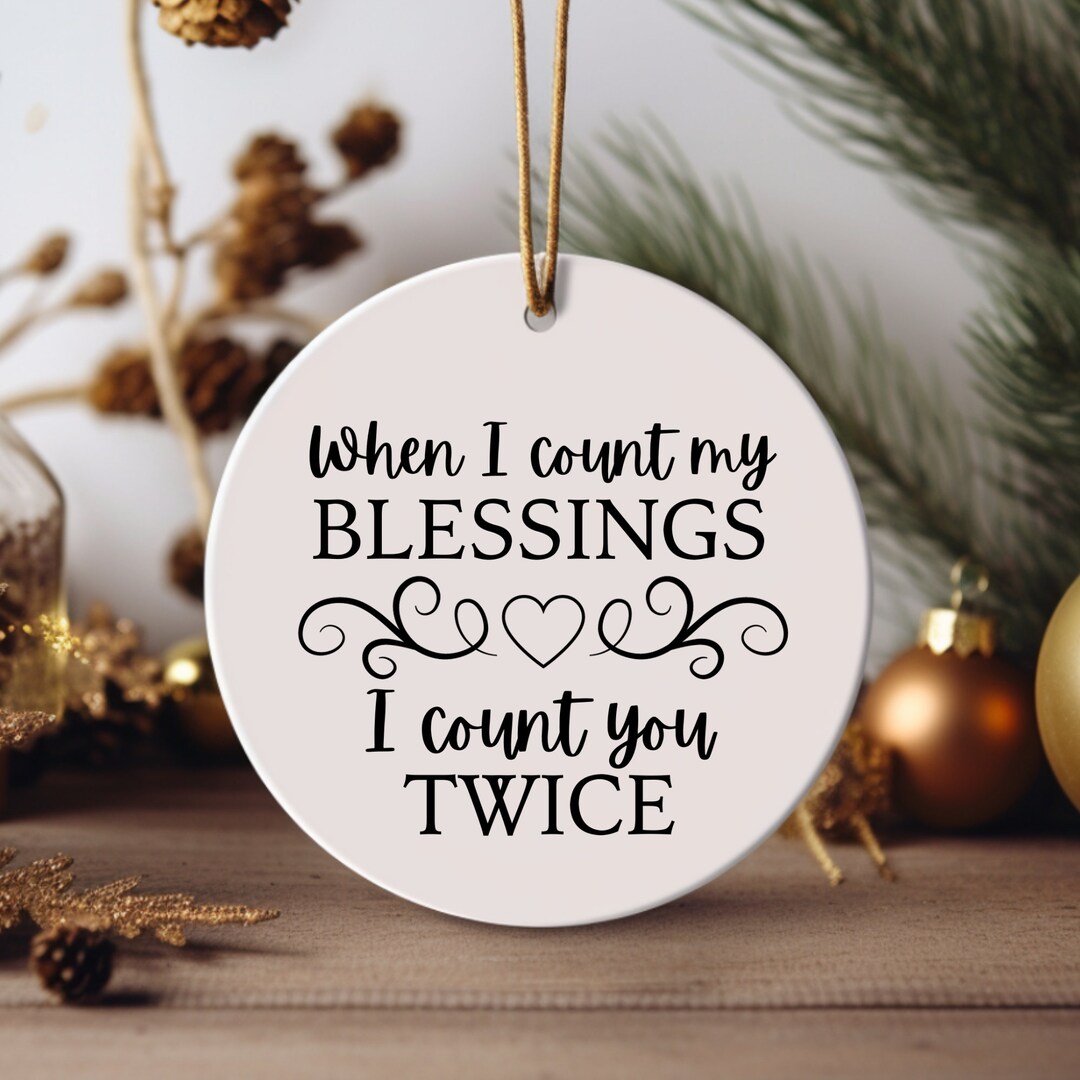 Romantic Ornament, Best Friends, When I Count My Blessings I Count You ...