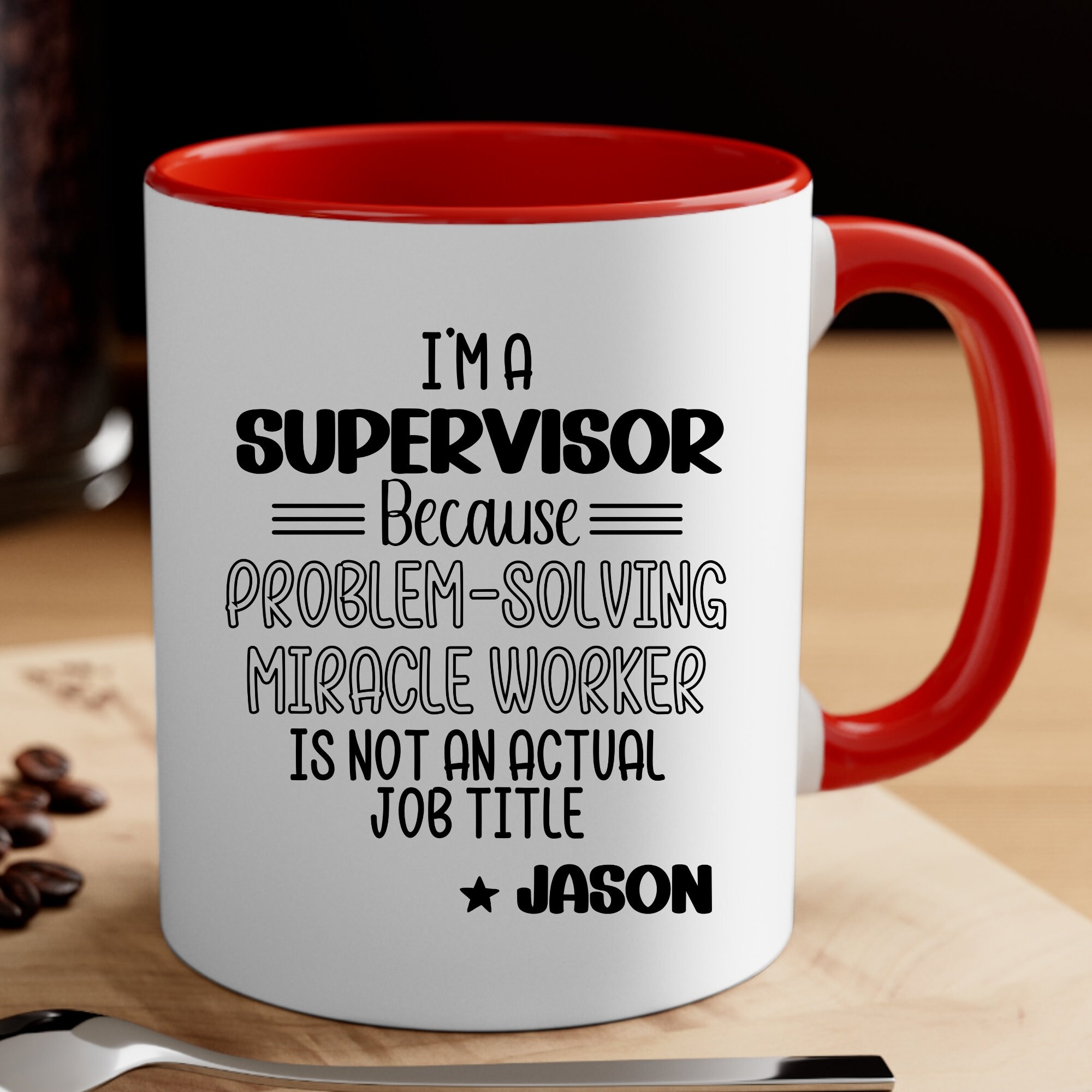 Supervisor Mug, Perfect for the Problem-solving Miracle Worker in Your ...