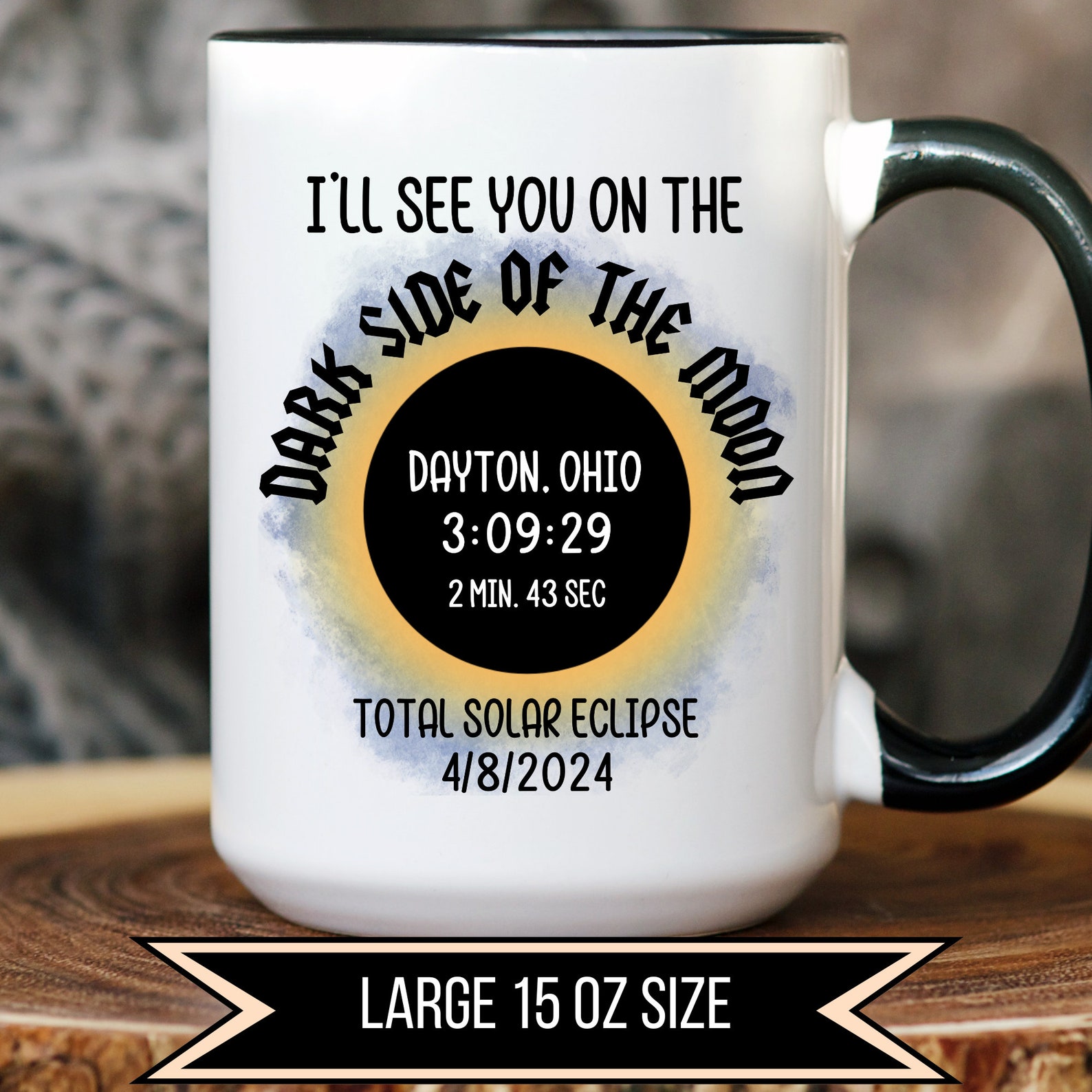 2024 Solar Eclipse Mug Personalized With Your City & Totality Time, the ...