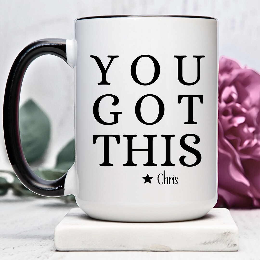 Positive Vibes Mug With Trendy Bold Message, YOU GOT THIS, Gift for ...