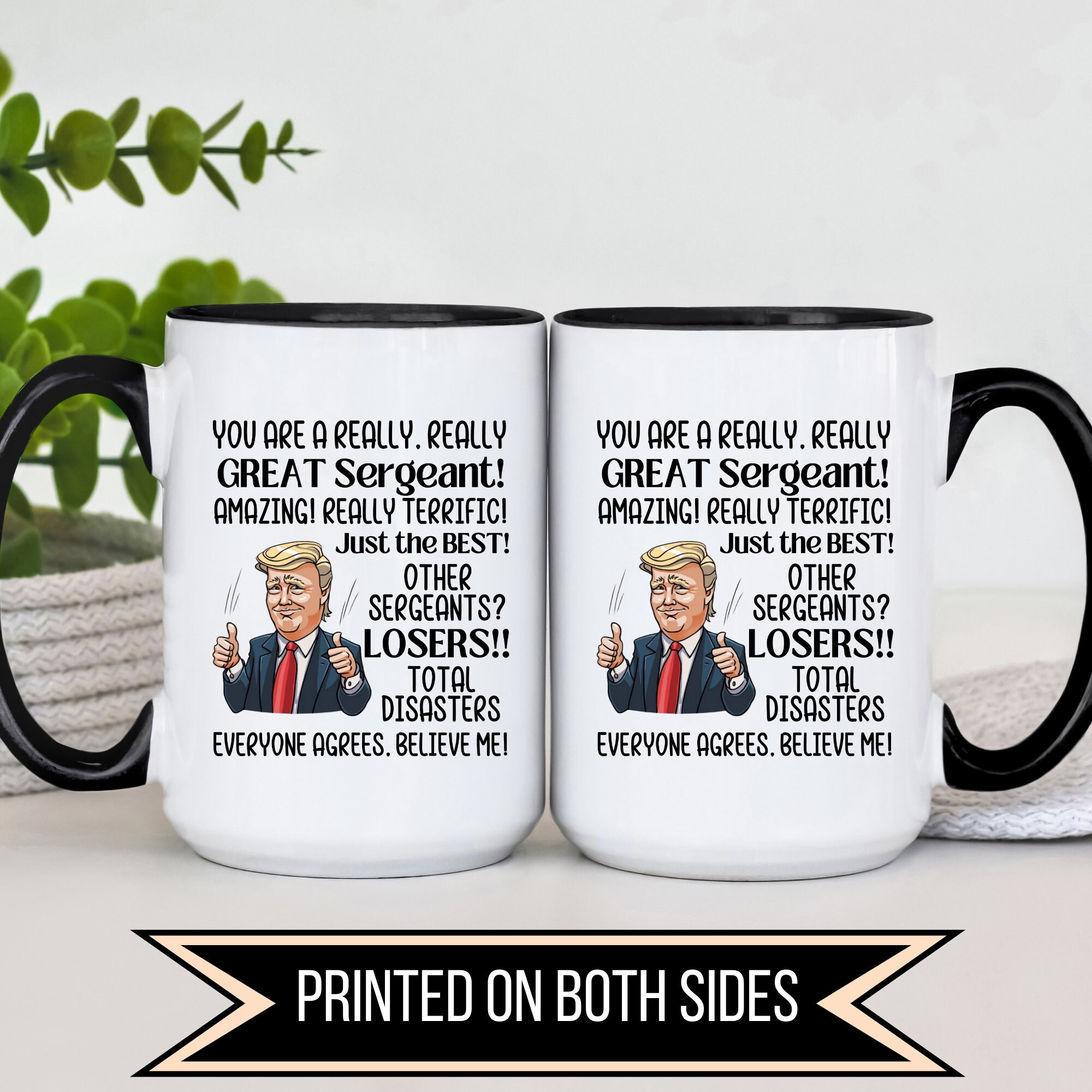 USMC Unique Sergeant Mug, Hilarious Trump Quote Mug for Sergeant, 'you ...