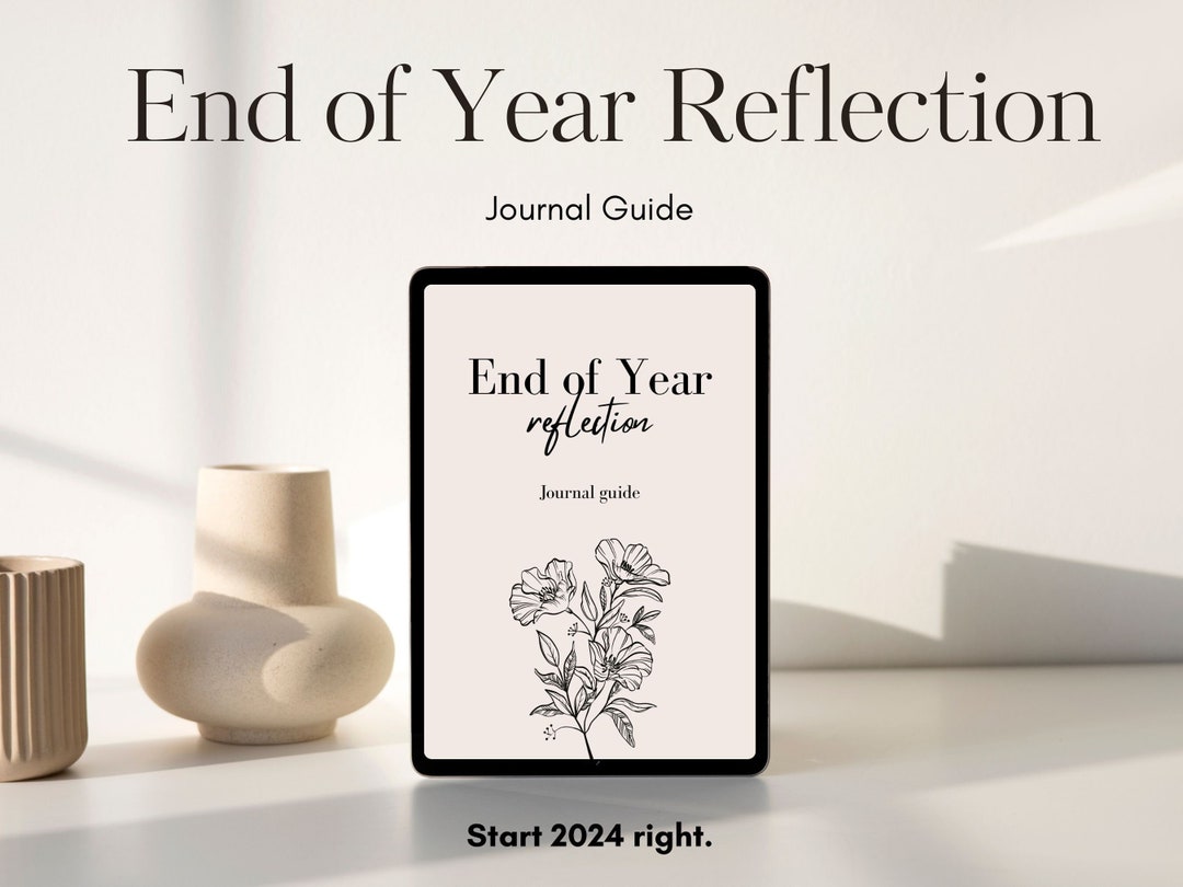 End of Year Reflection Journal Guide 17 Journal Prompts for Reflection ...