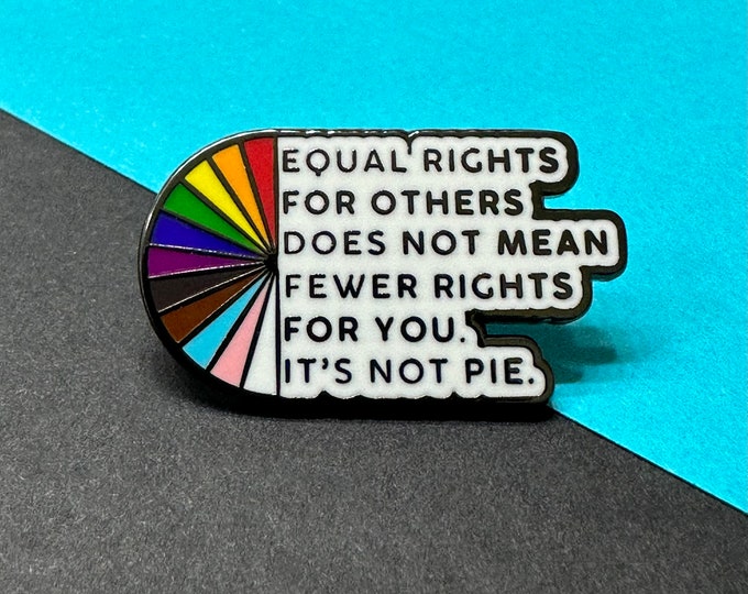 Equal Rights - LGBTQIA, BLM, Trans, Feminist, Pro Choice, Pin, Enamel ...