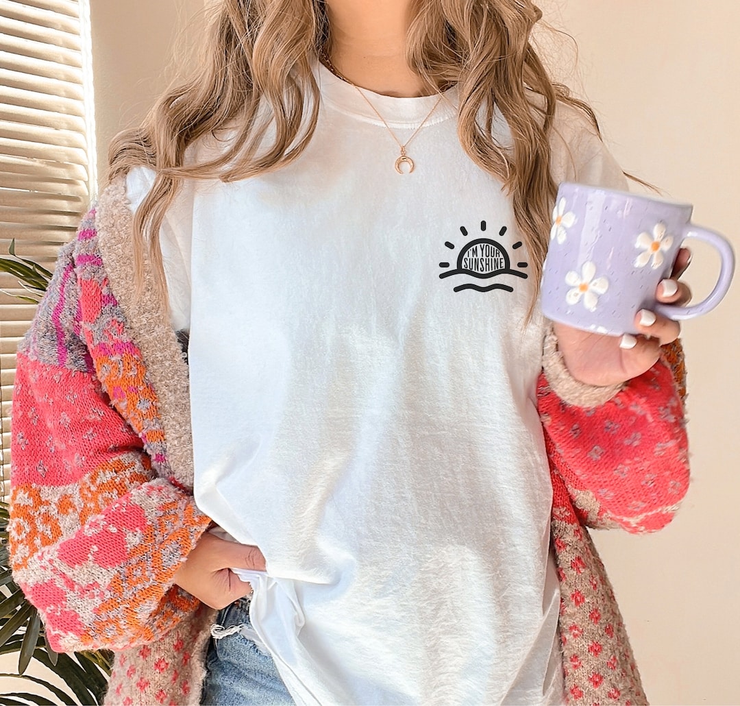 Sunshine Shirt I'm Your Sunshine Shirt Granola Girl Clothing Granola ...