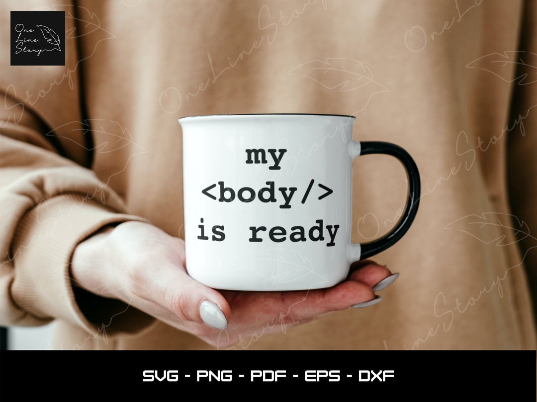Funny Computer SVG | Coding SVG | Programmer Svg | My Body is Ready Svg ... Funny Computer SVG | Coding SVG | Programmer Svg | My Body is Ready Svg ...