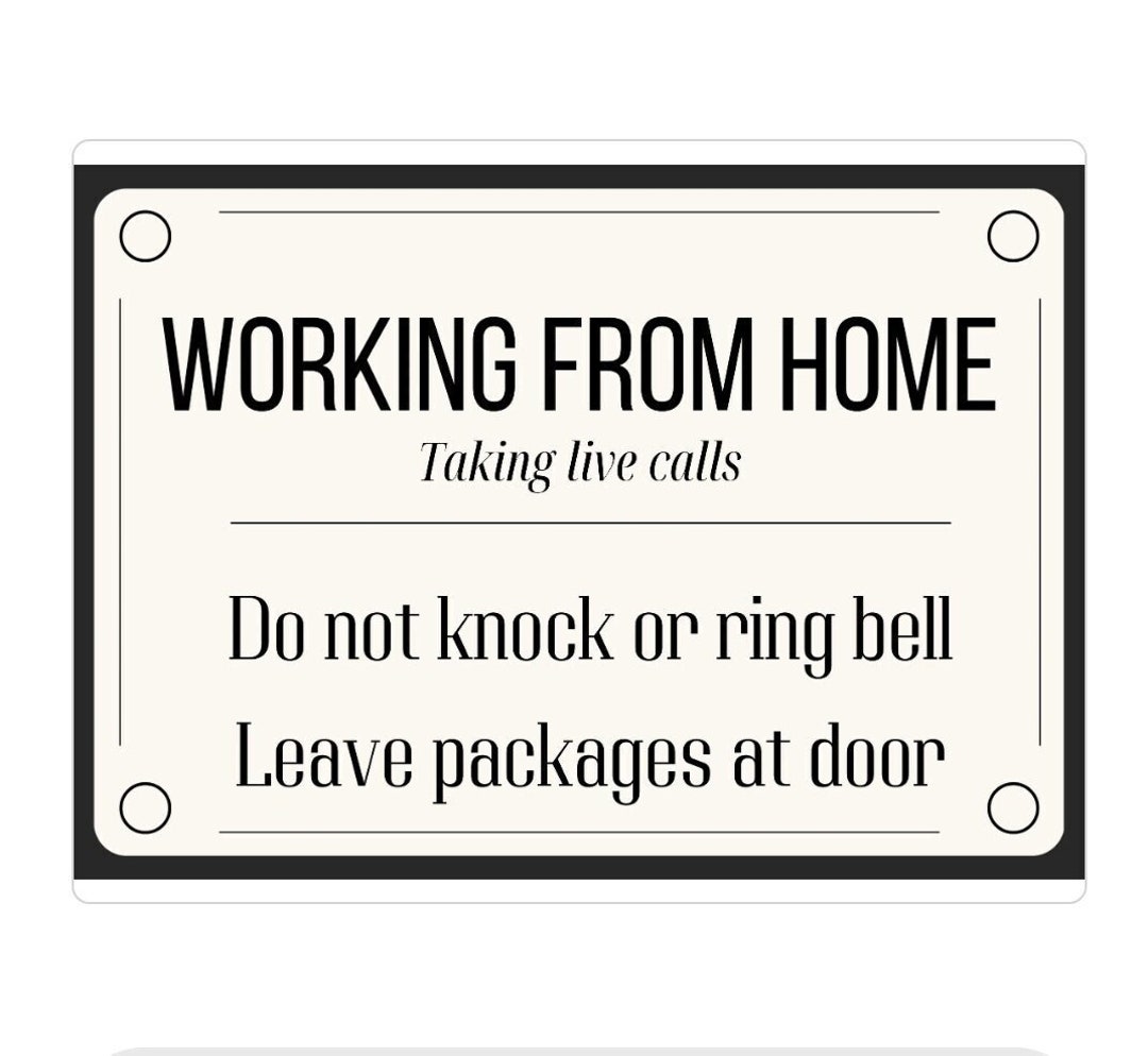 Working From Home Sign | Taking Live Calls | Do Not Disturb | Home ...
