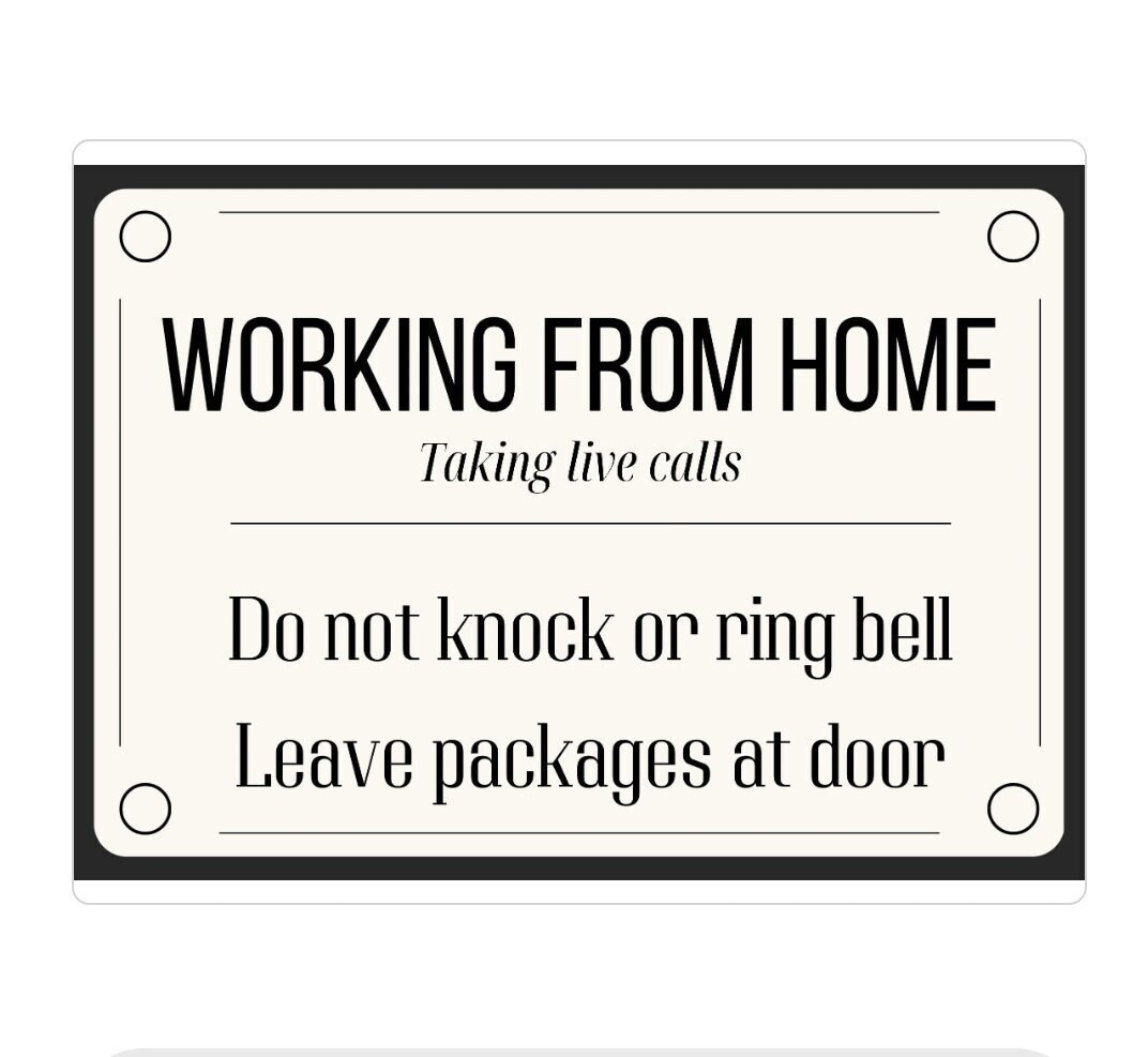 Working From Home Sign | Taking Live Calls | Do Not Disturb | Home ...