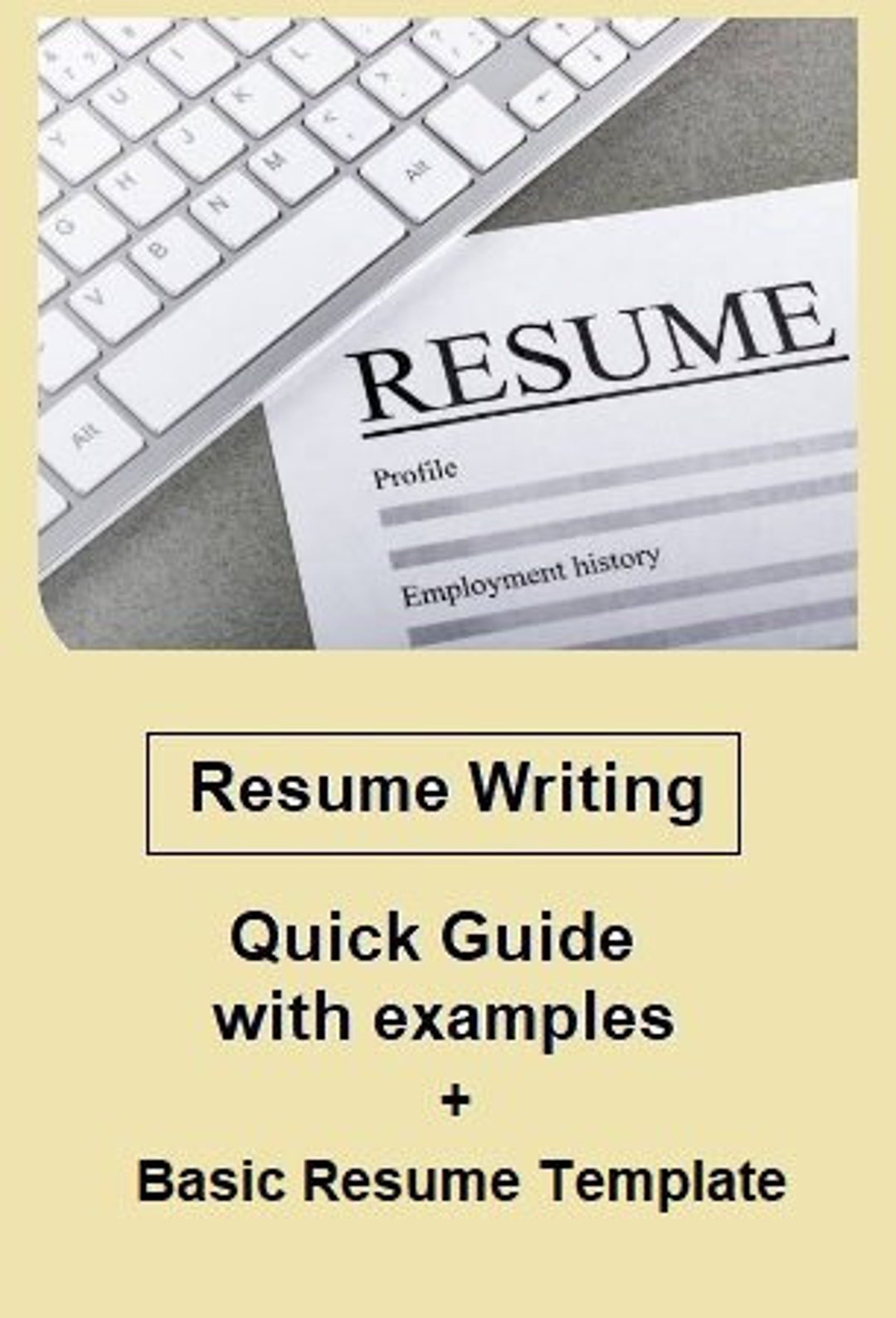 Resume Writing Quick Guide With Examples+basic Resume Template Bundle ...