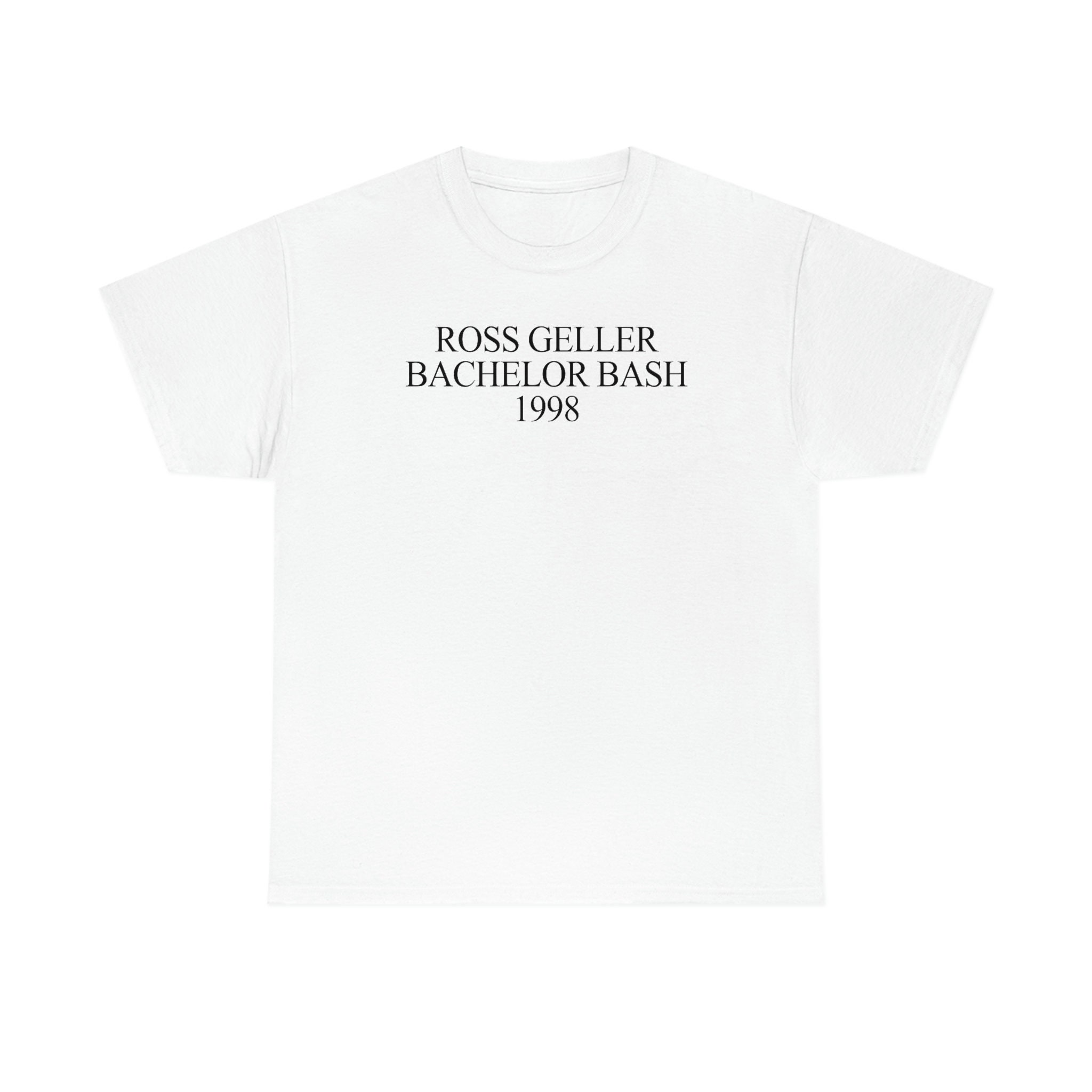 Ross Geller Bachelor, Friends, 90s, Bootleg, Funny Bash 1998 Unisex ... Ross Geller Bachelor, Friends, 90s, Bootleg, Funny Bash 1998 Unisex ...