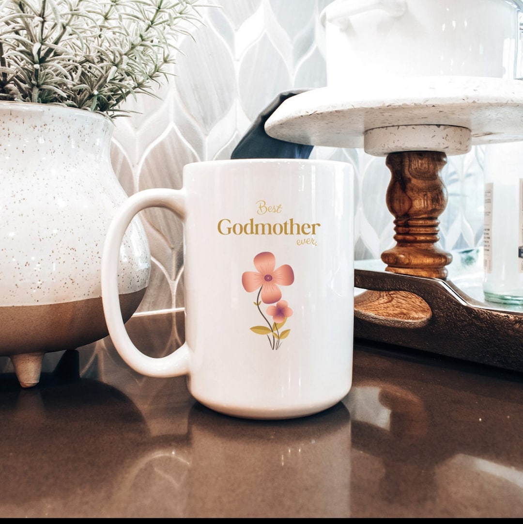 Mugs for Godmother, Best Godmother Ever, Mother's Day Gifts, Godmother ...