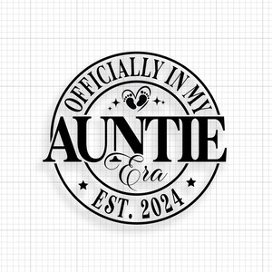 In My Aunt Era Svg Future Auntie Svg Auntie Announcement Svg Aunt to Be ...