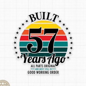 57th Birthday Svg 57th Birthday Png Happy Birthday Svg Cake Topper Svg ...