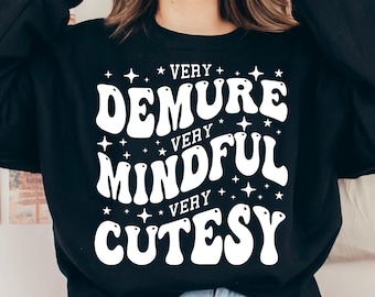 Very Demure Svg, Very Demure Png, Very Mindful Svg, Very Cutesy Svg ...
