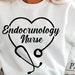 Endocrinologist Svg Png Endo Nurse Svg Endo Squad Endo Shirt Png ...