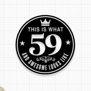 59th Birthday Svg 59th Birthday Png Happy Birthday Svg Cake Topper Svg ...