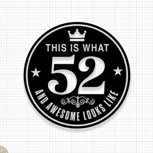 52nd Birthday Svg 52nd Birthday Png Happy Birthday Svg Cake Topper Svg ...