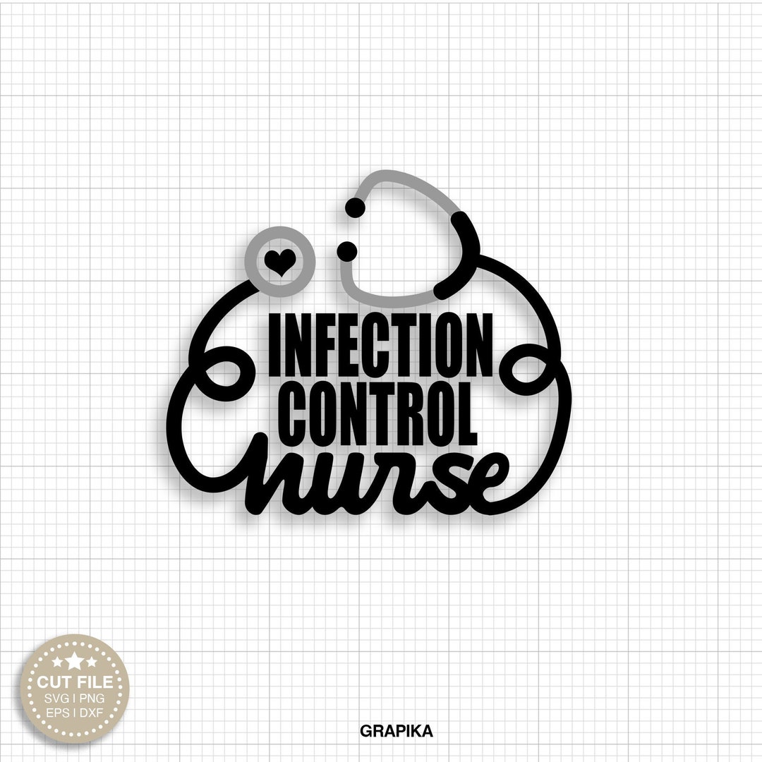 Infection Control Nurse Svg Infection Control Nurse Gift - Etsy