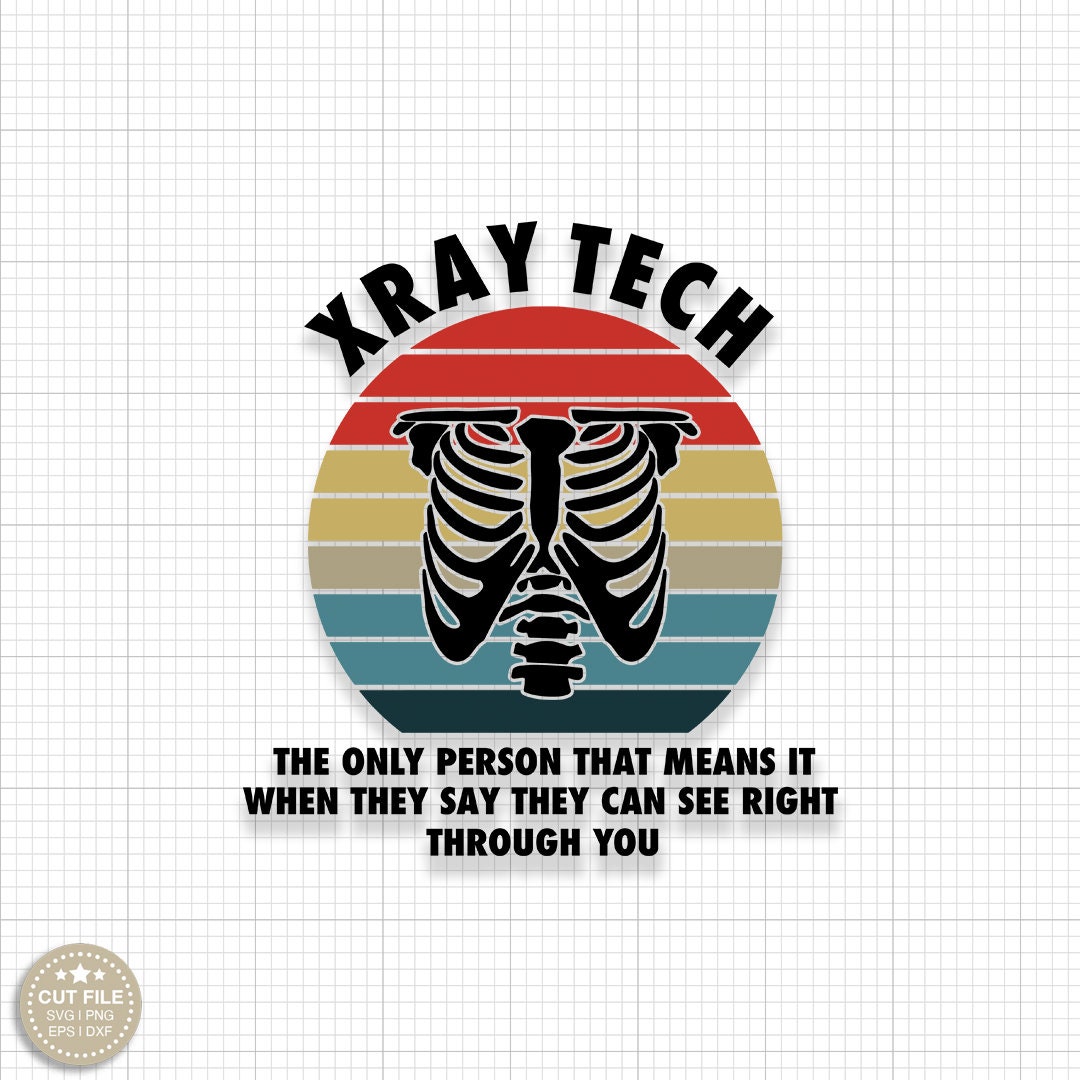 Rad Tech Svg Png Radiology Svg Xray Tech Svg Radiologic Technologist ...