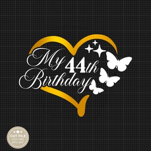 44th Birthday Svg 44th Birthday Png Happy Birthday Svg Cake Topper Svg ...