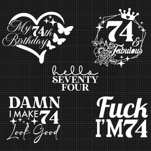 74th Birthday Svg 74th Birthday Png Birthday Girl Svg Its My Birthday ...