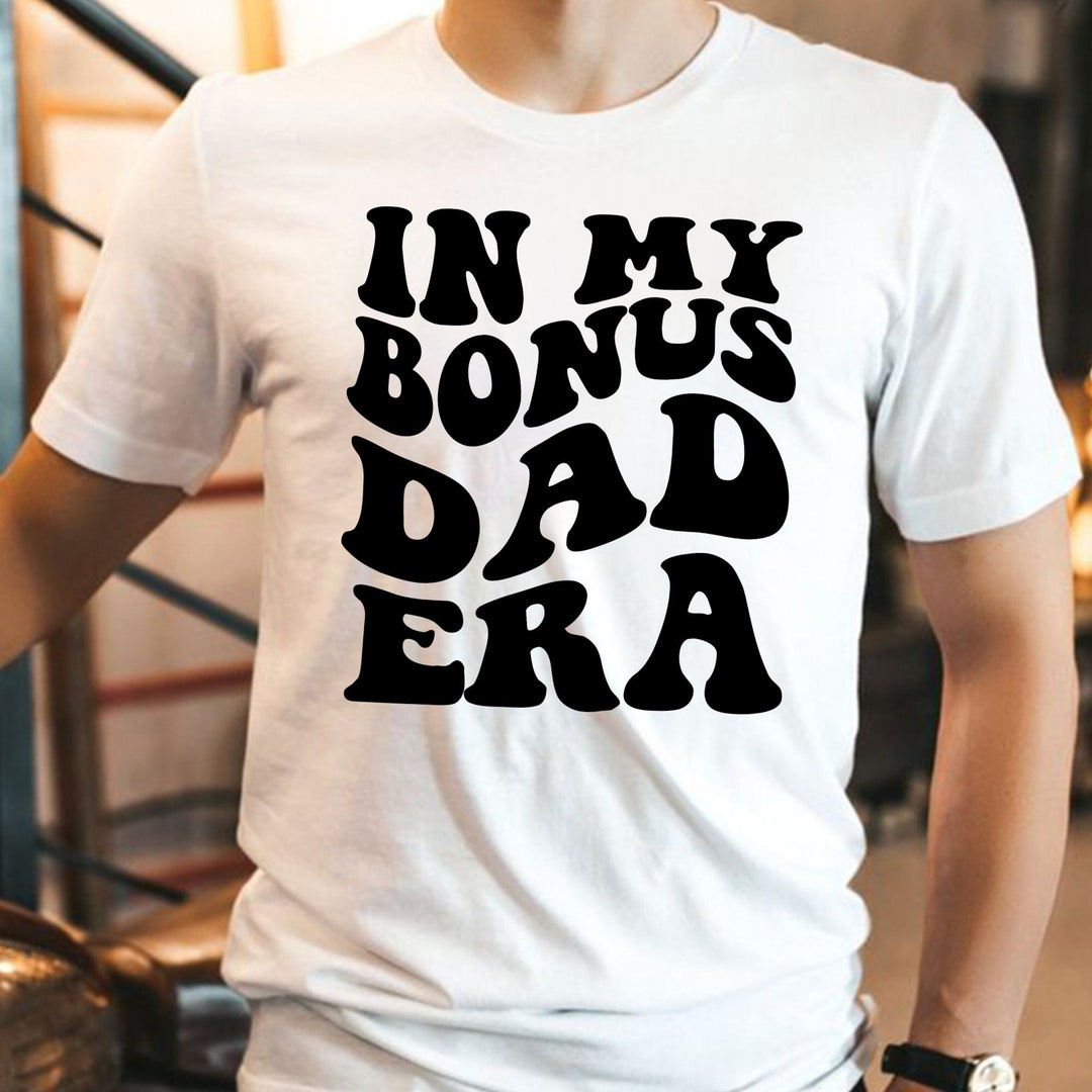 Bonus Dad Svg Bonus Dad Shirt Bonus Dad Gift Dad Svg Super Dad Svg ...