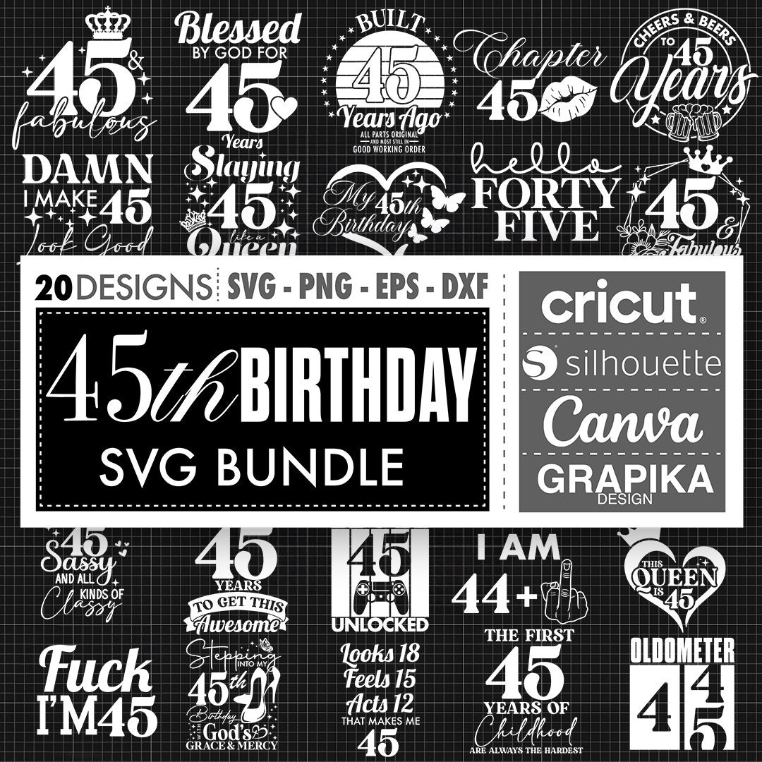 45th Birthday Svg 45th Birthday Png Happy Birthday Svg Cake Topper Svg ...