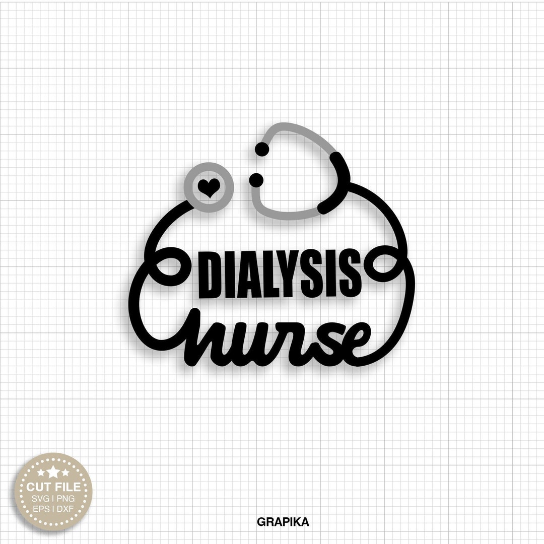 Dialysis Nurse Svg Dialysis Nurse Gift Svg Dialysis Nurse Shirt Svg ...