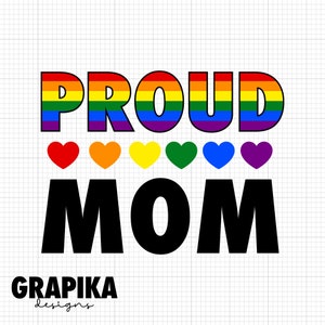 Proud Mom Svg LGBT Svg LGBT Png Pride Mom Svg Pride Svg Rainbow Svg ...