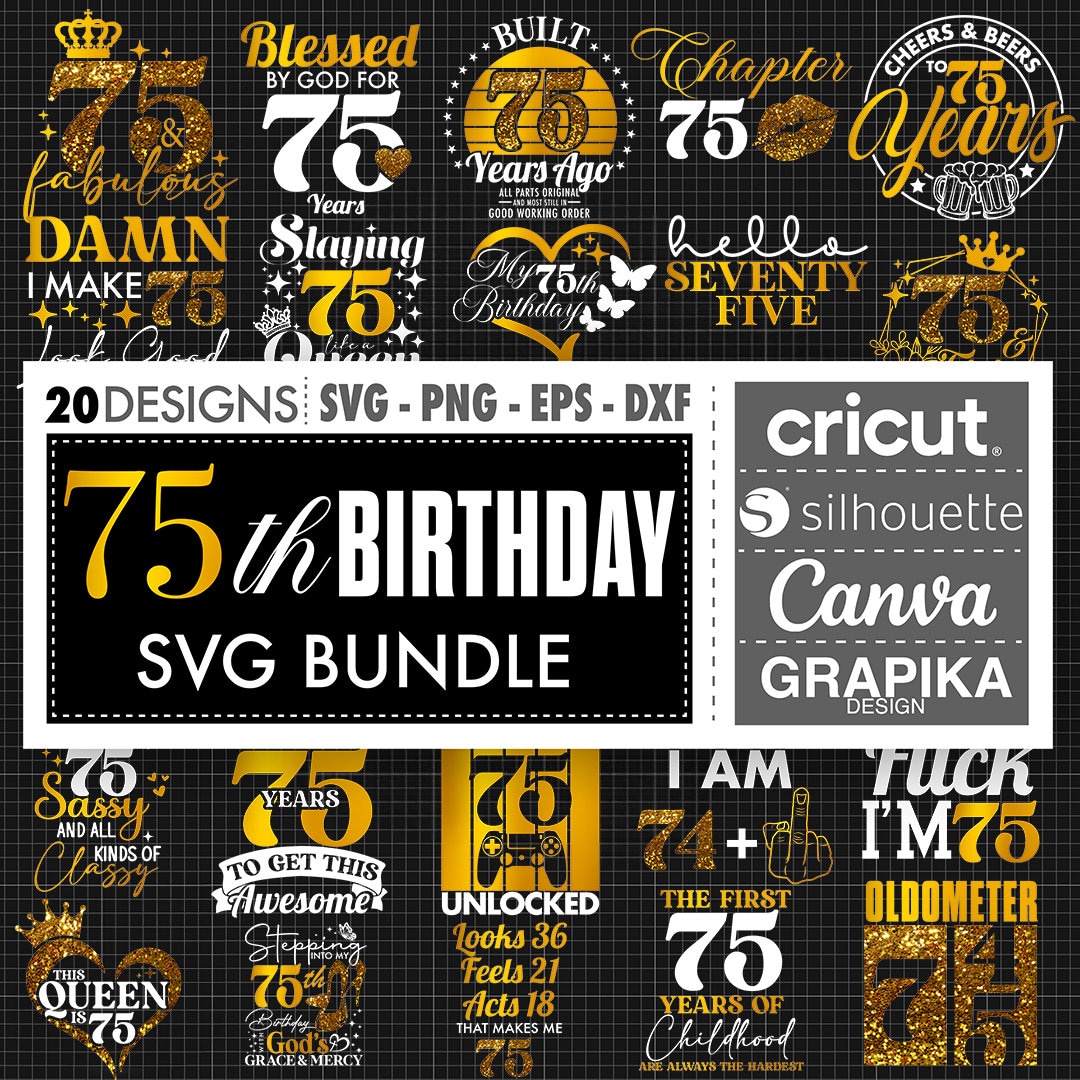 75.Geburtstags-Svg 75. Geburtstags-Png - Geburtstagskind-Svg - Es ist ...