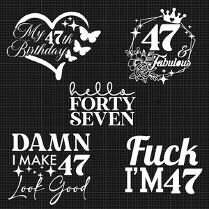 47th Birthday Svg 47th Birthday Png Happy Birthday Svg Cake Topper Svg ...