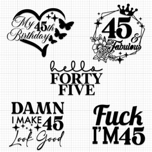 45th Birthday Svg 45th Birthday Png Happy Birthday Svg Cake Topper Svg ...