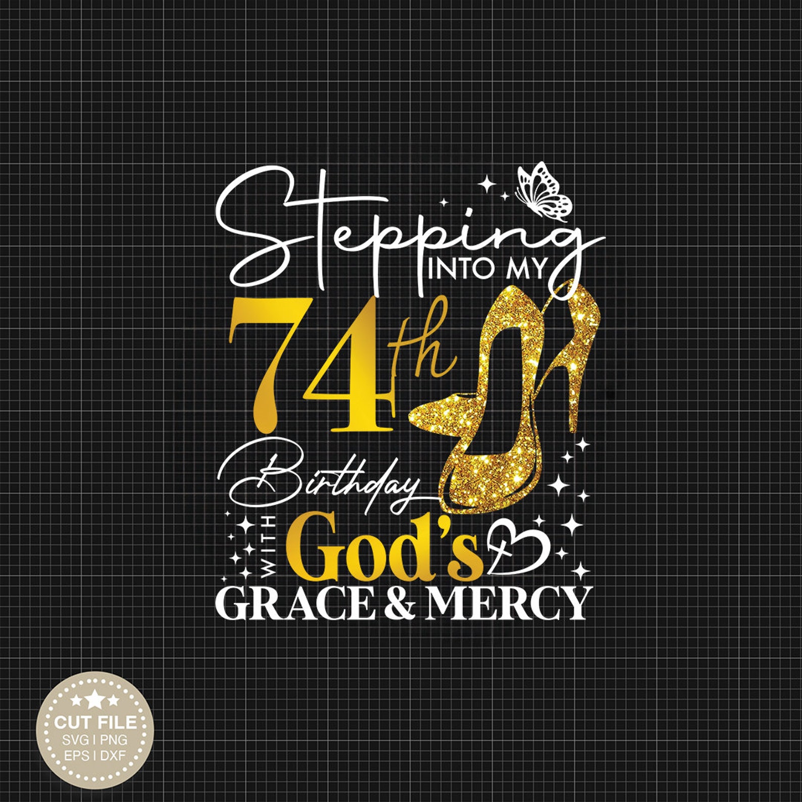 74th Birthday Svg 74th Birthday Png Birthday Girl Svg Its My Birthday ...