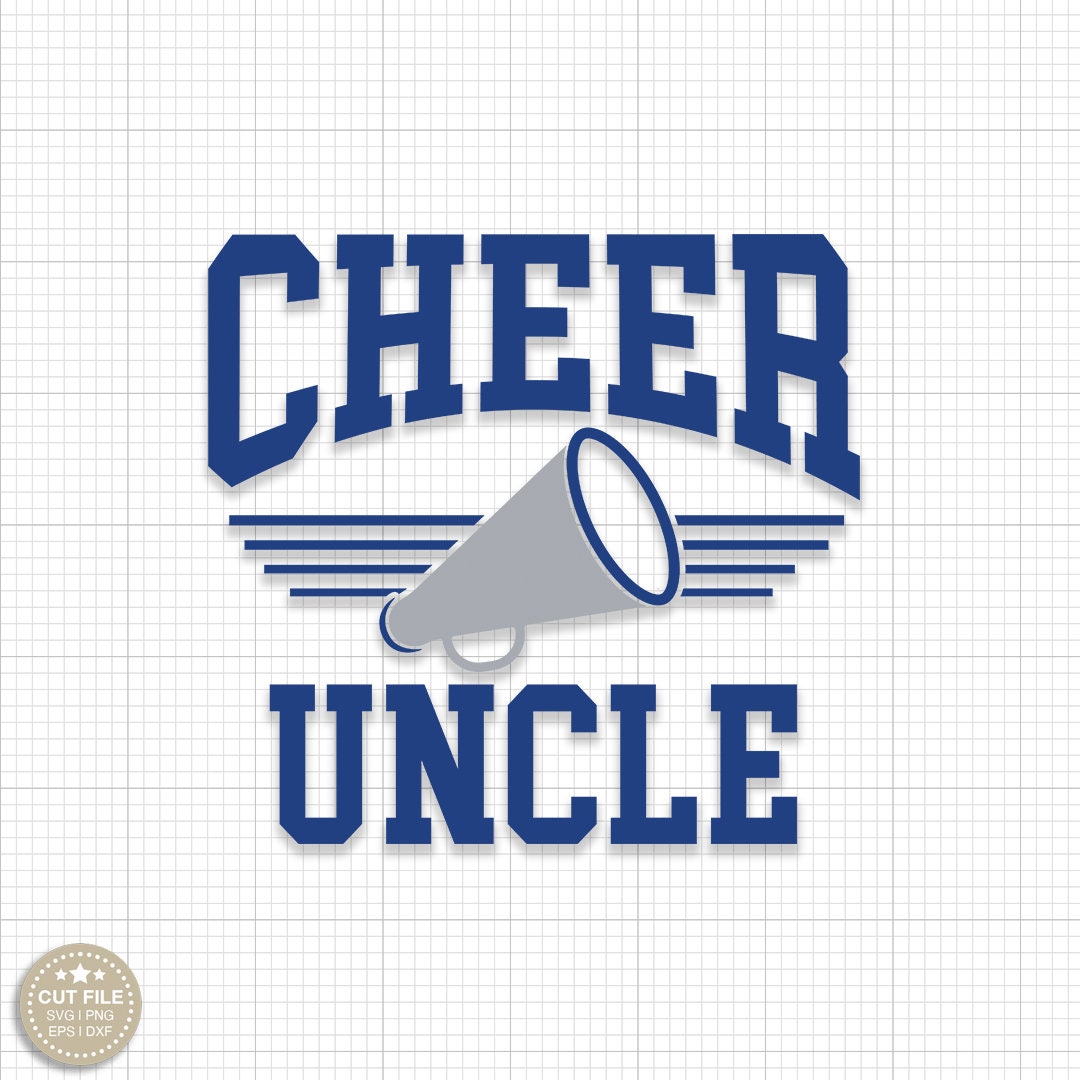 Cheer Uncle Svg Proud Cheer Uncle Svg Senior Cheer Uncle Svg - Etsy