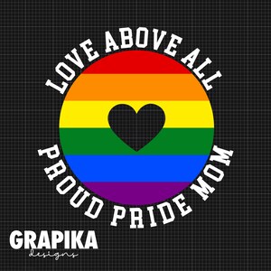 Proud Mom Svg LGBT Svg LGBT Png Pride Mom Svg Pride Svg Rainbow Svg ...