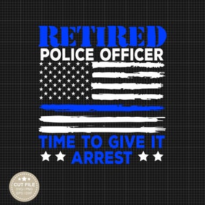 Police Retirement Svg Retirement Gift Police Officer Gifts American ...